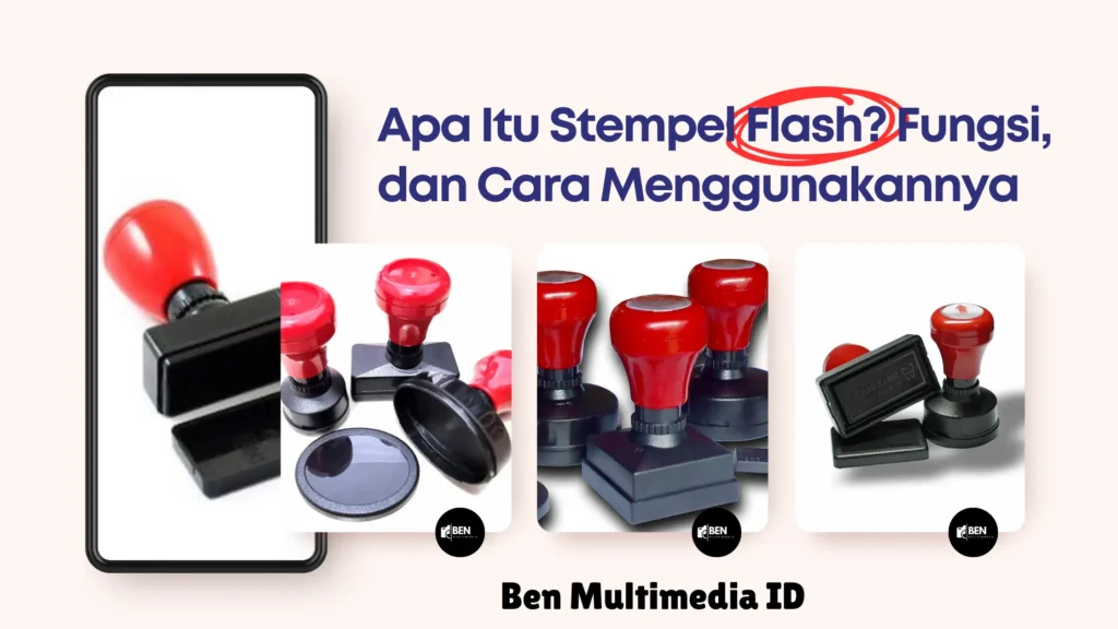 Apa Itu Stempel Flash? Fungsi, dan Cara Menggunakannya
