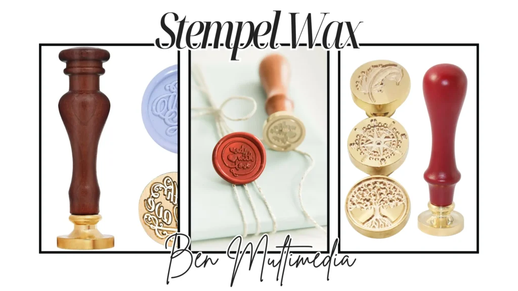 Apa Itu Stempel Wax? Pengertian dan Cara Penggunaannya